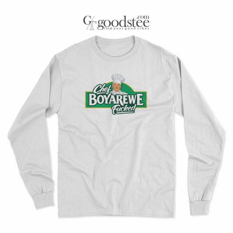 Chef Boyardee Meme Chef Boyarewe Fucked Long Sleeve Goodstee.com